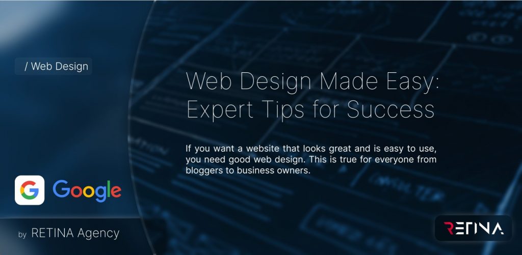 Web Design Made Easy: Expert Tips for Success | RETINA